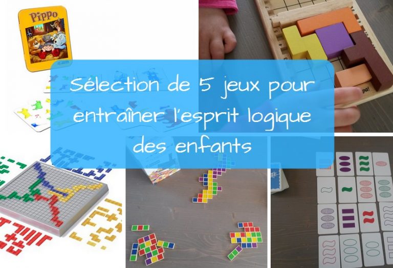 Sélection de 5 jeux pour entraîner l'esprit logique des enfants