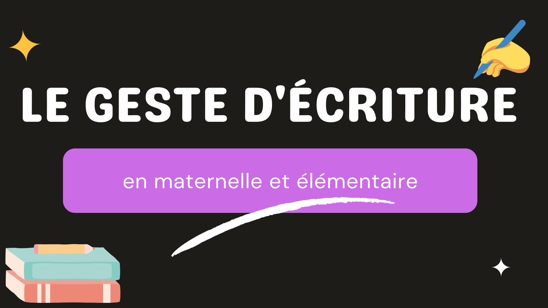Mieux maîtriser le geste d'écriture en maternelle et élémentaire