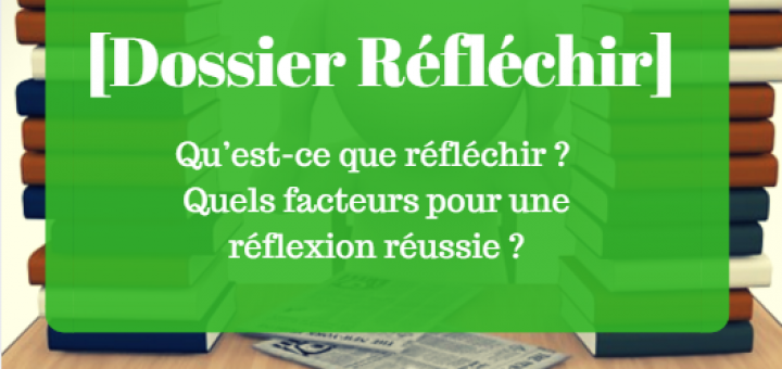 réflexion Archives - Apprendre, réviser, mémoriser