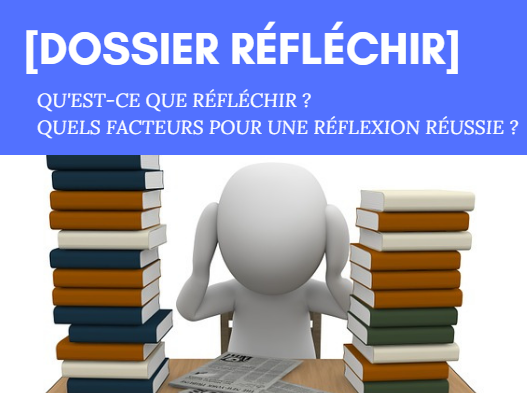 qu'est-ce que réfléchir - Apprendre, réviser, mémoriser
