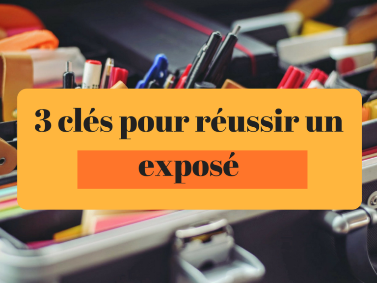 Comment réussir un exposé ? Apprendre, réviser, mémoriser Comment réussir un exposé ? Apprendre, réviser, mémoriser