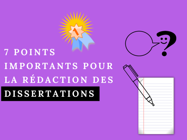 7 points importants pour la rédaction des dissertations