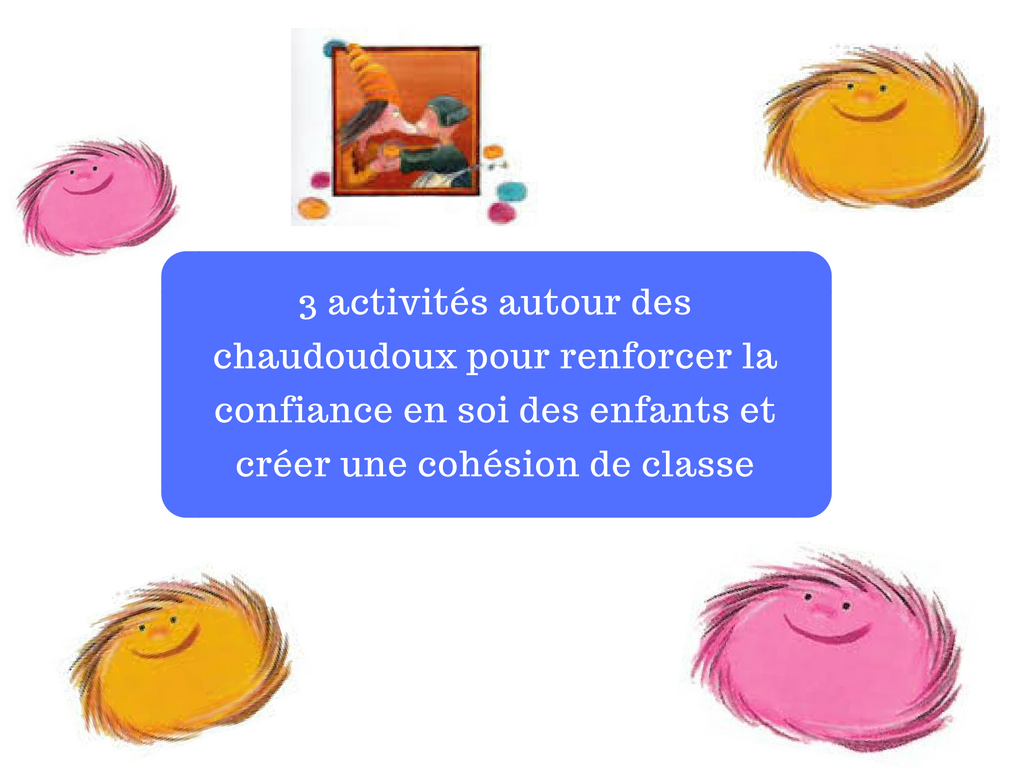 3 activités autour des Chaudoudoux® pour les enfants