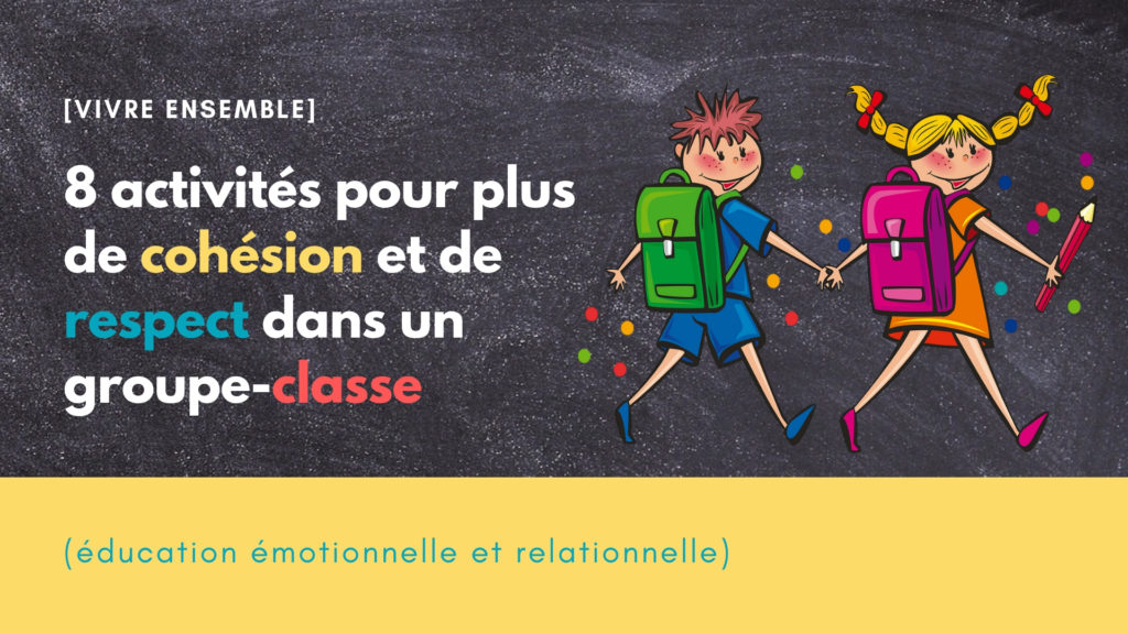 [Vivre ensemble] 8 activités pour plus de cohésion et de respect dans ...