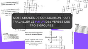 Mots croisés de conjugaison pour travailler le futur des verbes