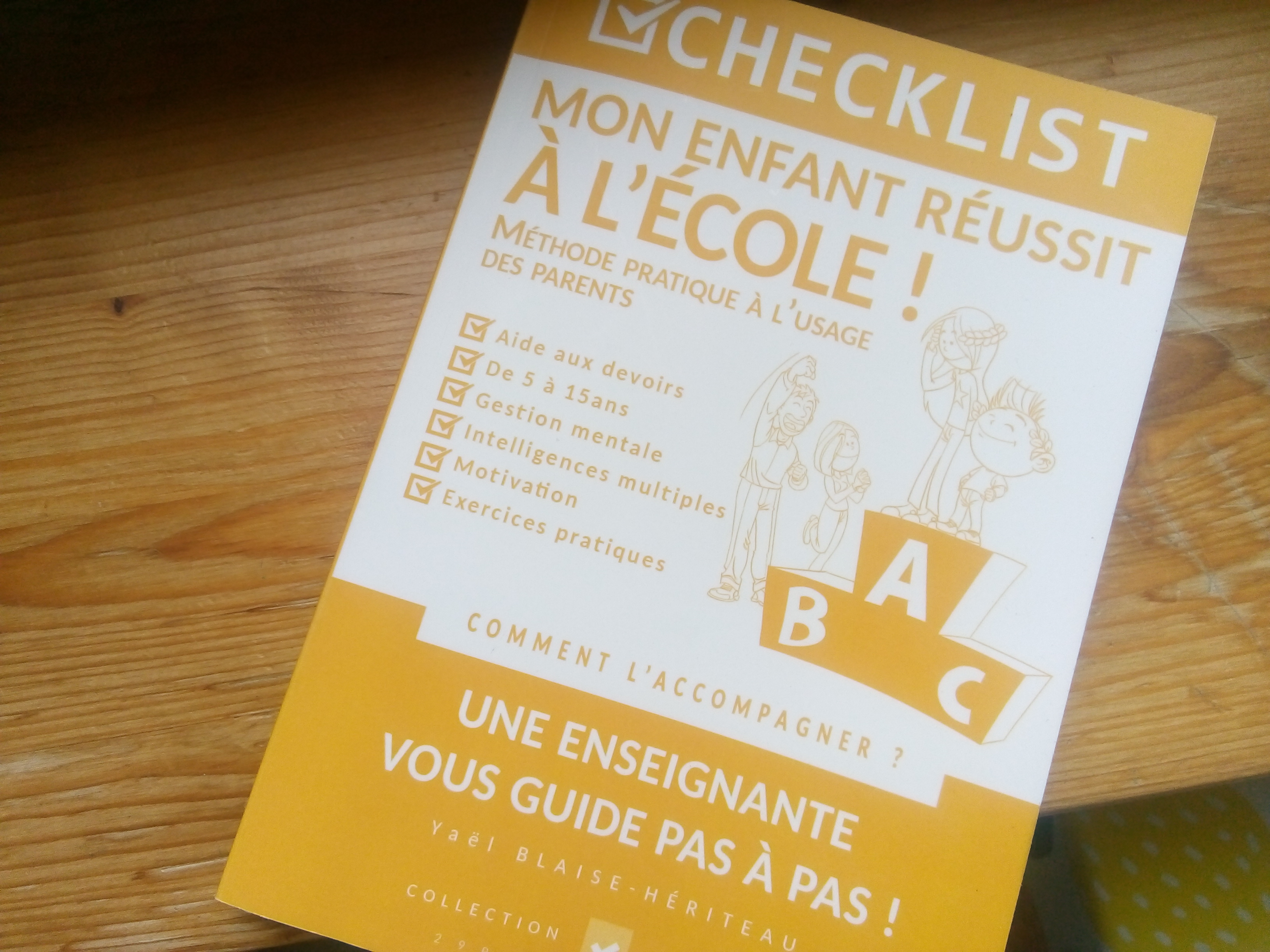 Mon enfant réussit à l'école : un livre pour les apprentissages scolaires