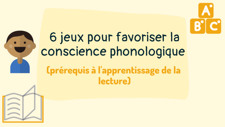 6 jeux pour favoriser la conscience phonologique pour la maternelle