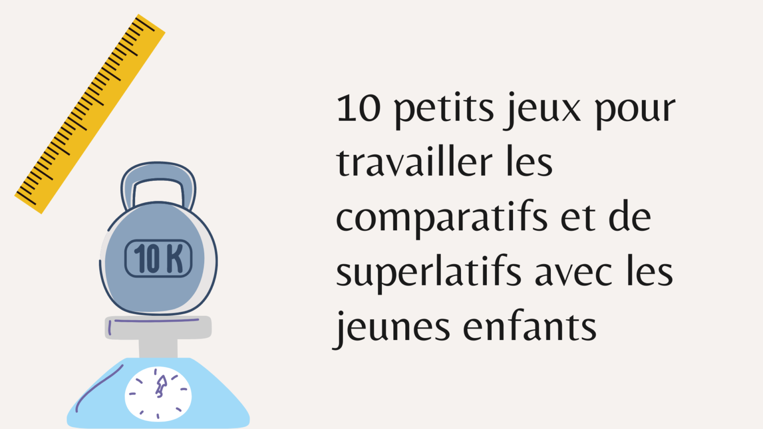 Vocabulaire du comparatif et du superlatif en français