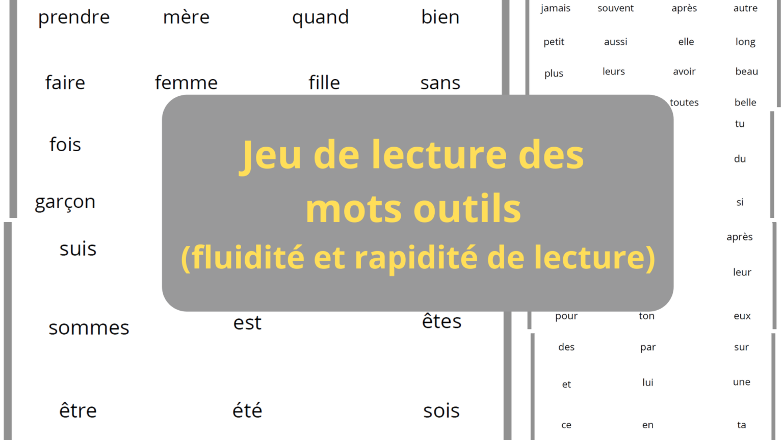 Jeu de lecture des mots outils (fluidité et rapidité de lecture)