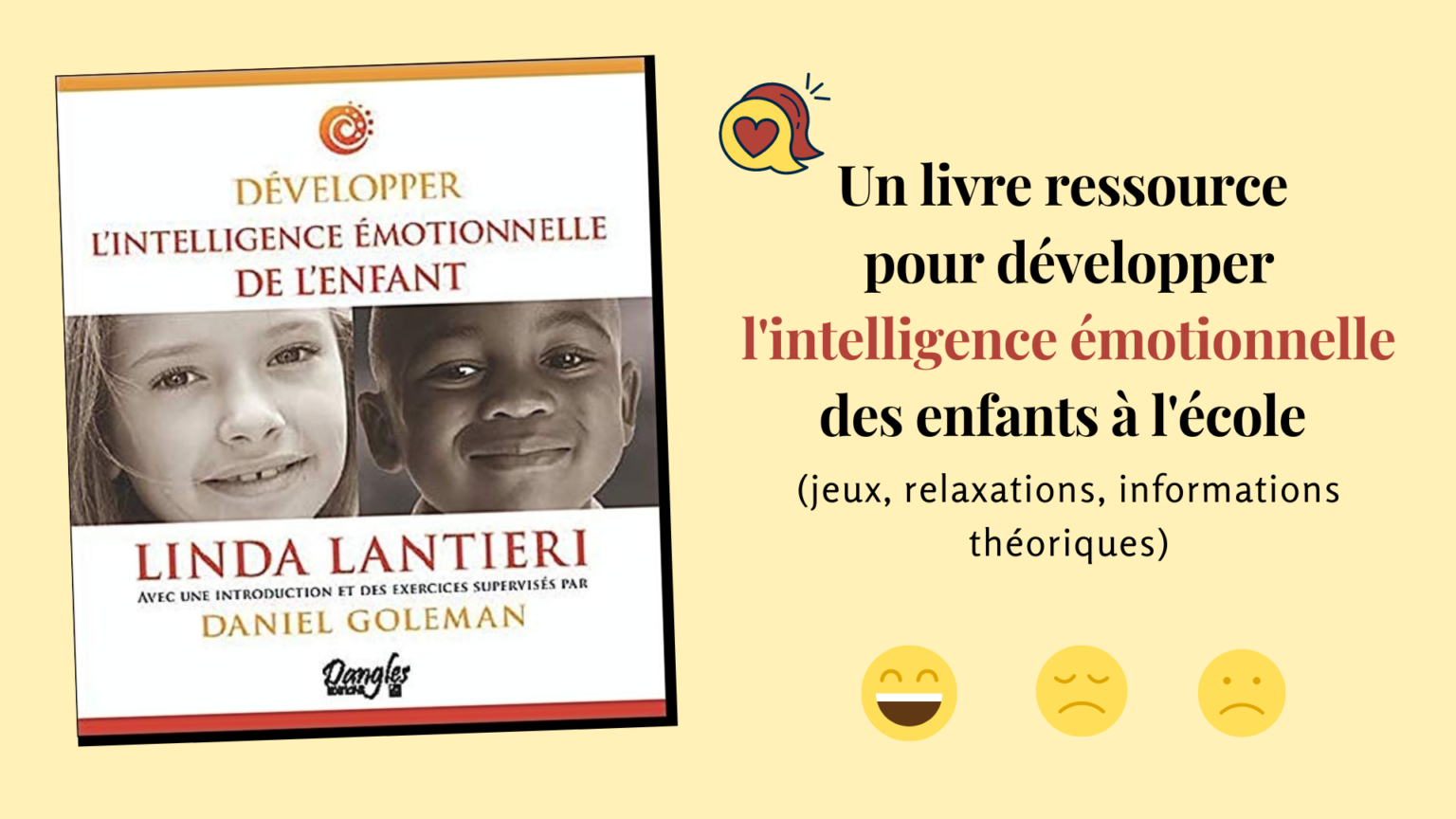 Un livre ressource pour développer l'intelligence émotionnelle des enfants