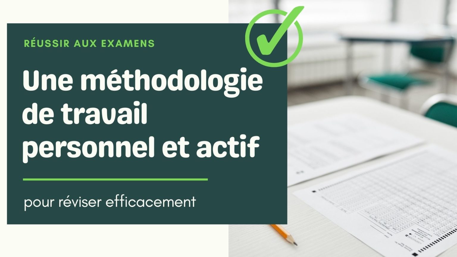 Réviser : une méthode de révision efficace grâce à un travail actif