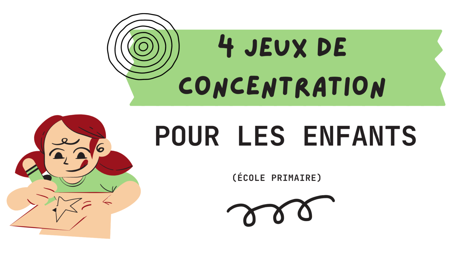 4 jeux de concentration pour les enfants (école primaire)