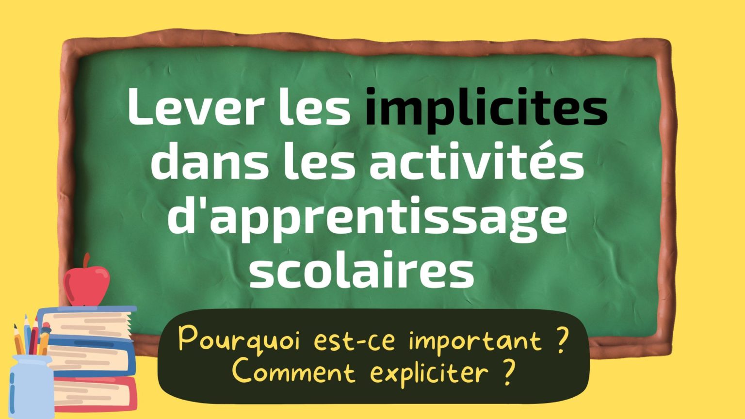 Lever les implicites dans les activités d'apprentissage scolaires