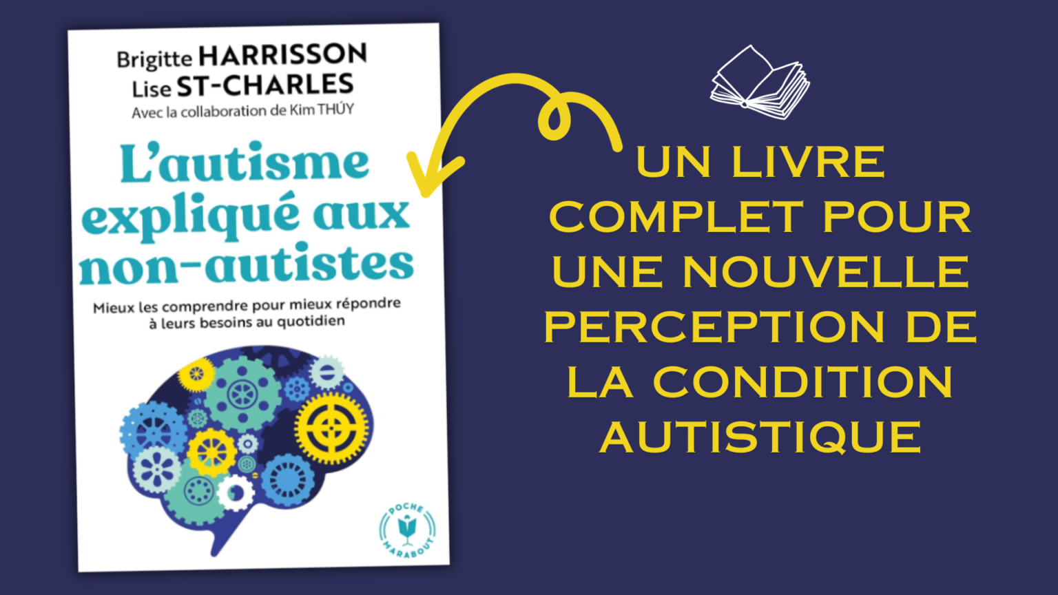 L'autisme expliqué aux non autistes : un livre complet sur l'autisme