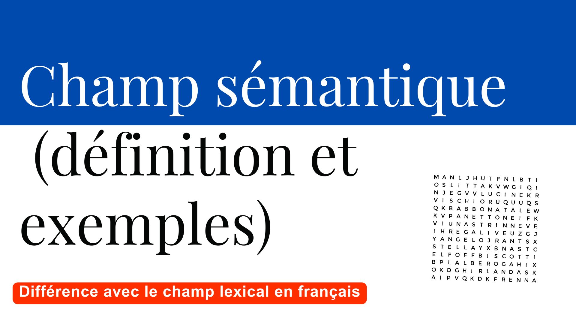 Champ sémantique (définition et exemples en français)