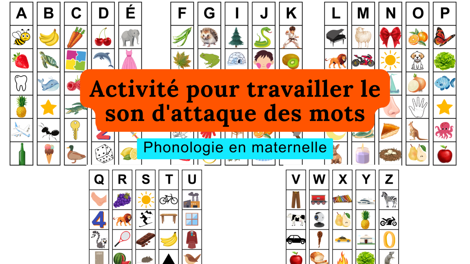 Travailler le son d'attaque des mots (phonologie en maternelle)